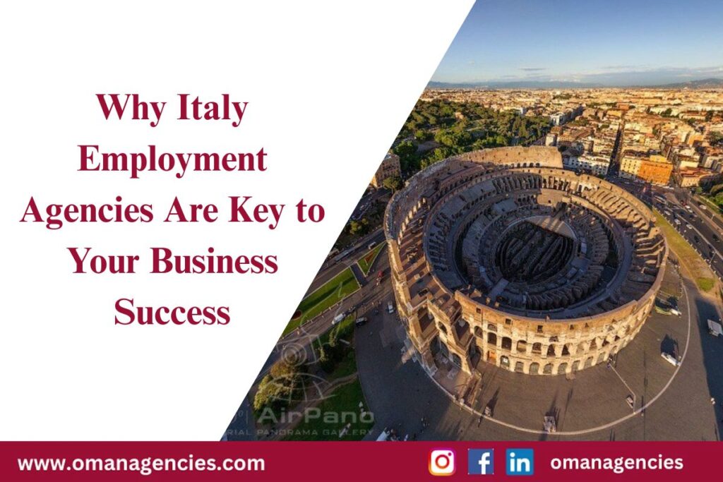 Why Italy Employment Agencies Are Key to Your Business