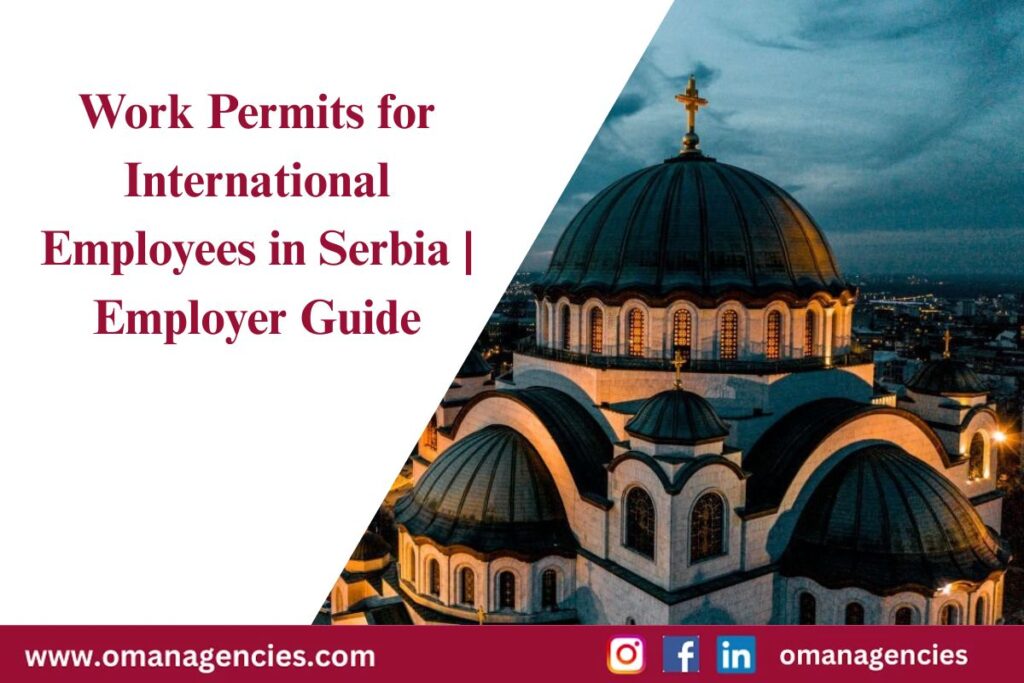 Work Permits for Foreign Employees in Serbia | Employer Guide